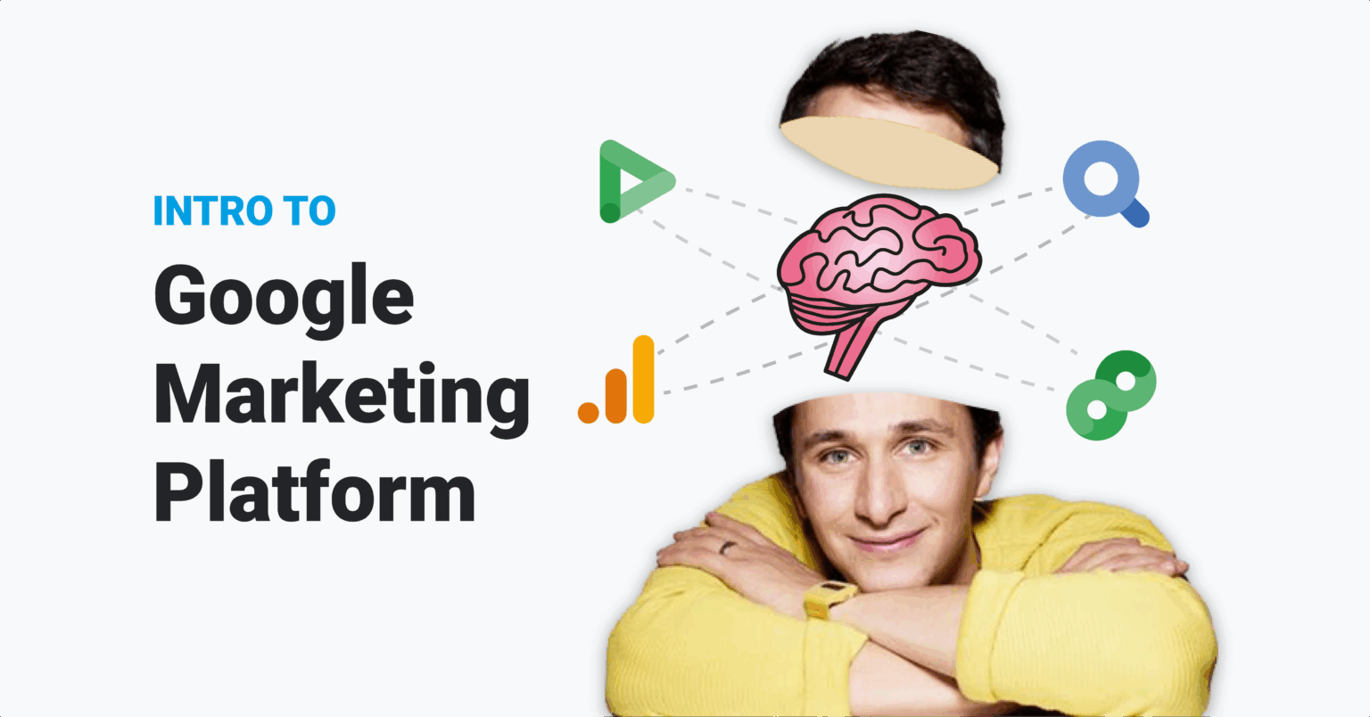 The beginner's guide to Google Marketing Platform - Brainlabs